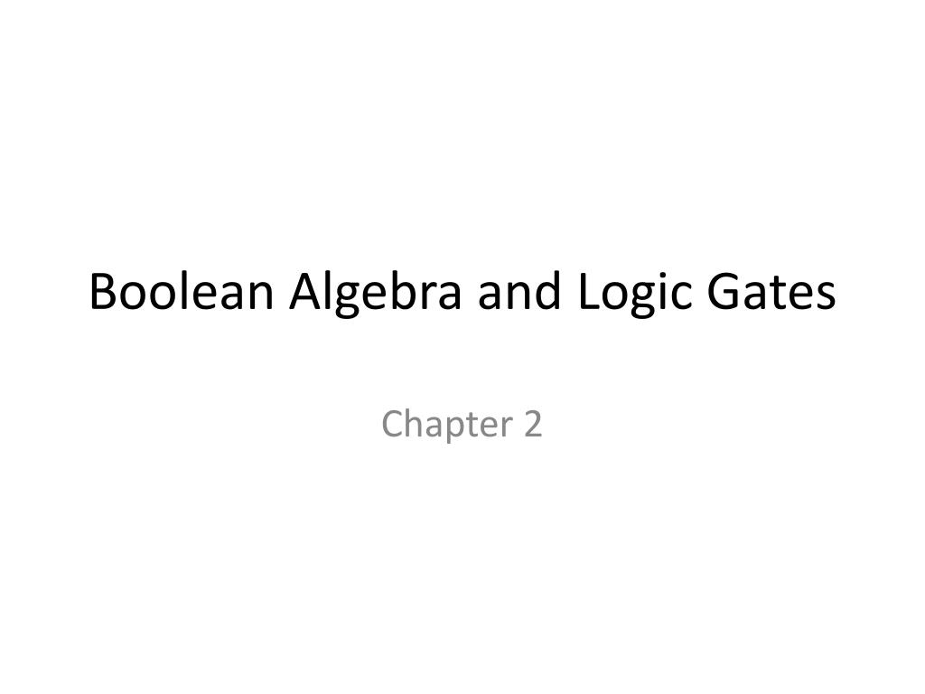PPT - Boolean Algebra and Logic Gates PowerPoint Presentation, free ...