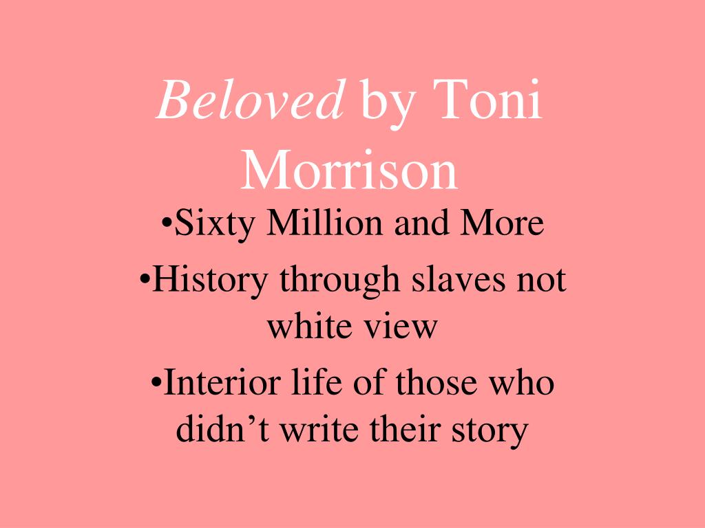 PPT - Beloved by Toni Morrison PowerPoint Presentation, free download ...