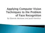 PPT - Computer Vision – Face Detection PowerPoint Presentation, free ...