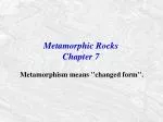 PPT - Chapter 8 Metamorphism and Metamorphic Rocks PowerPoint ...