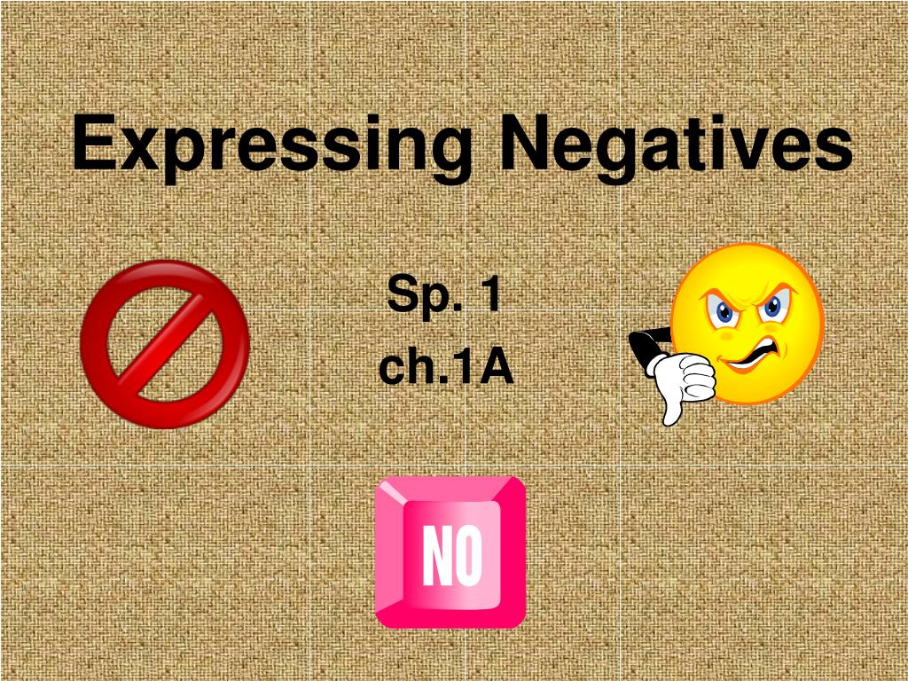 PPT - Expressing Negatives PowerPoint Presentation, free download - ID ...