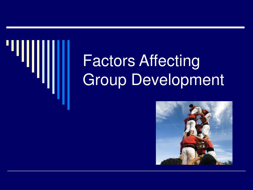 PPT - Factors Affecting Group Development PowerPoint Presentation, free ...