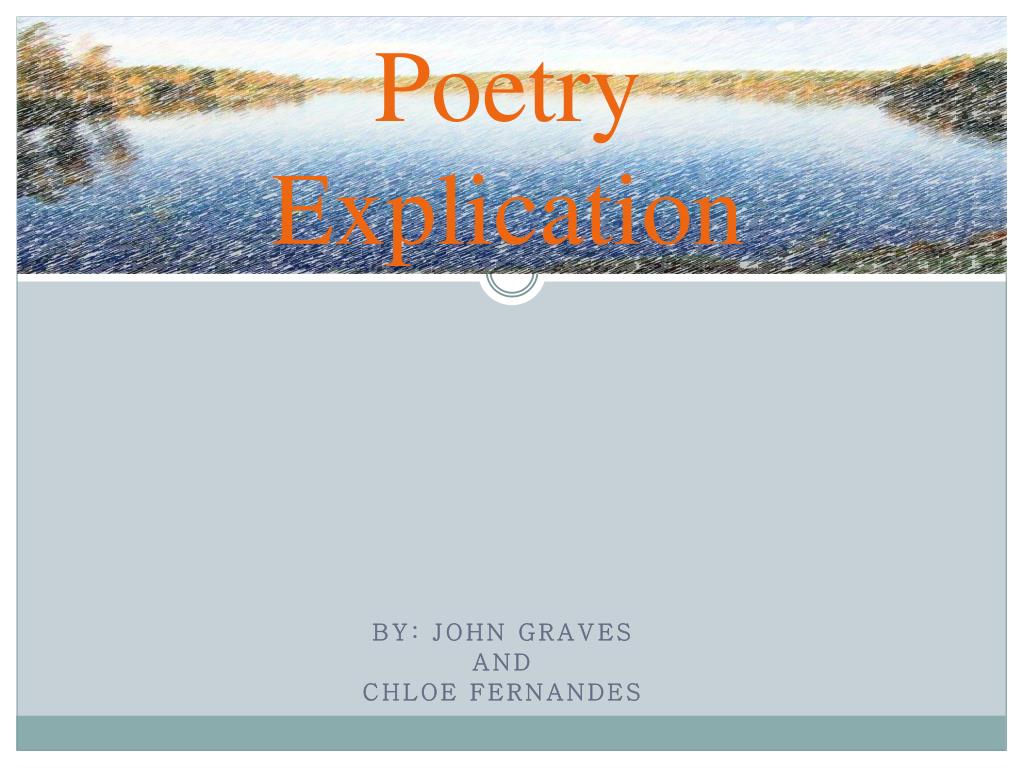 PPT - Poetry Explication PowerPoint Presentation, free download - ID ...