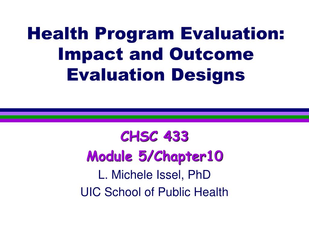 PPT - Health Program Evaluation: Impact and Outcome Evaluation Designs ...