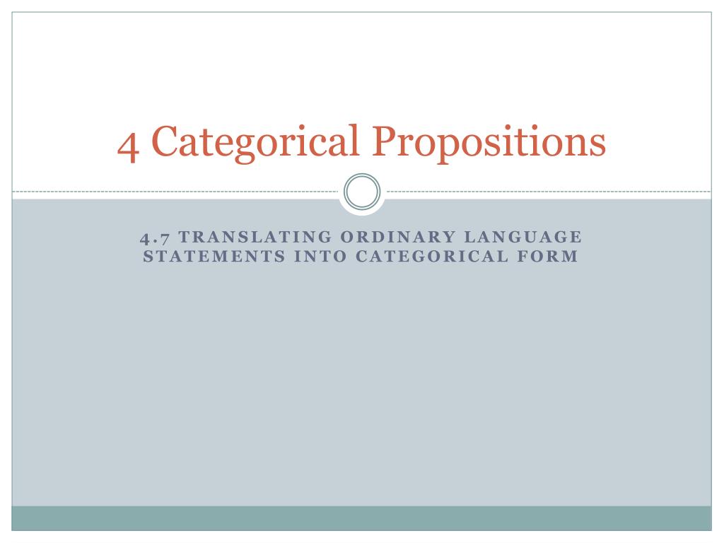 PPT - 4 Categorical Propositions PowerPoint Presentation, free download ...