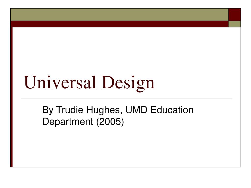 PPT - Universal Design PowerPoint Presentation, free download - ID:1159635