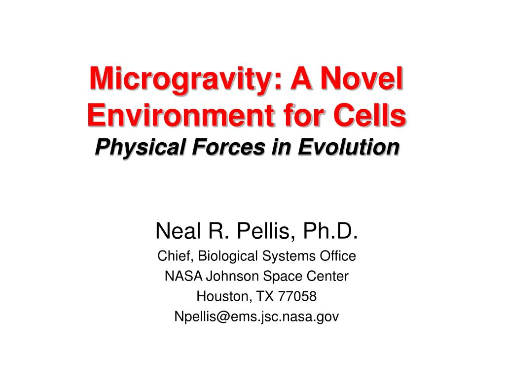 PPT - Microgravity: A Novel Environment for Cells Physical Forces in ...