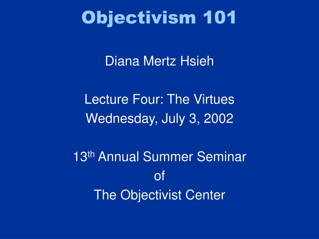 PPT - Objectivism 101 PowerPoint Presentation, free download - ID:1162274