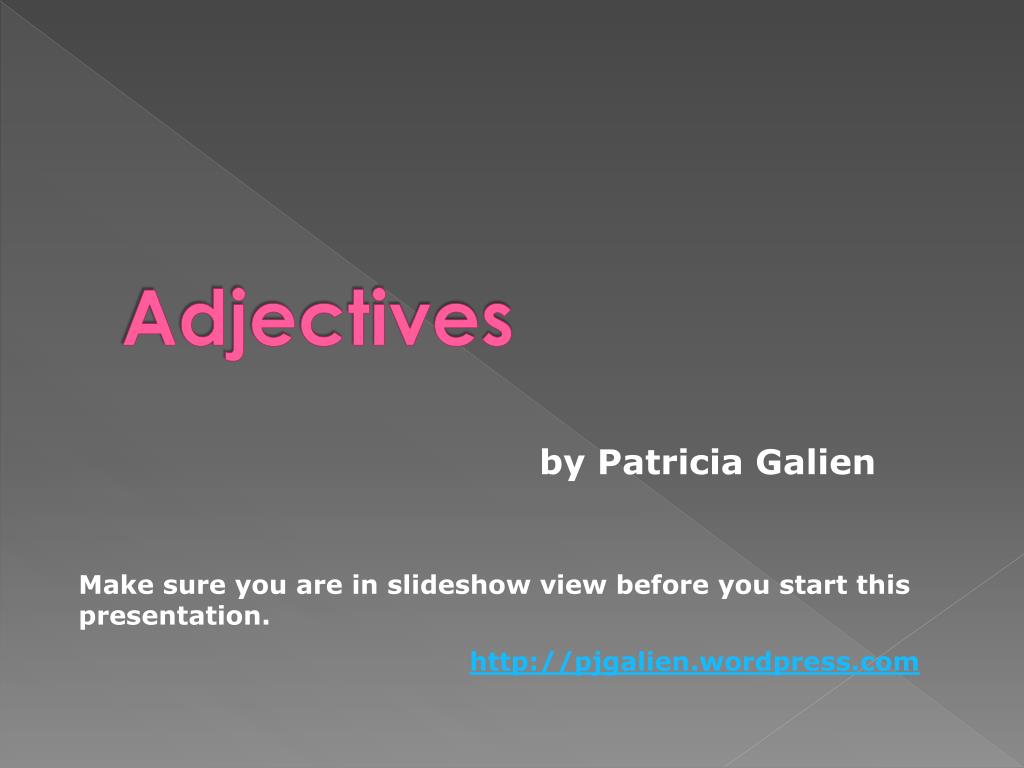 PPT - Adjectives PowerPoint Presentation, free download - ID:1163588