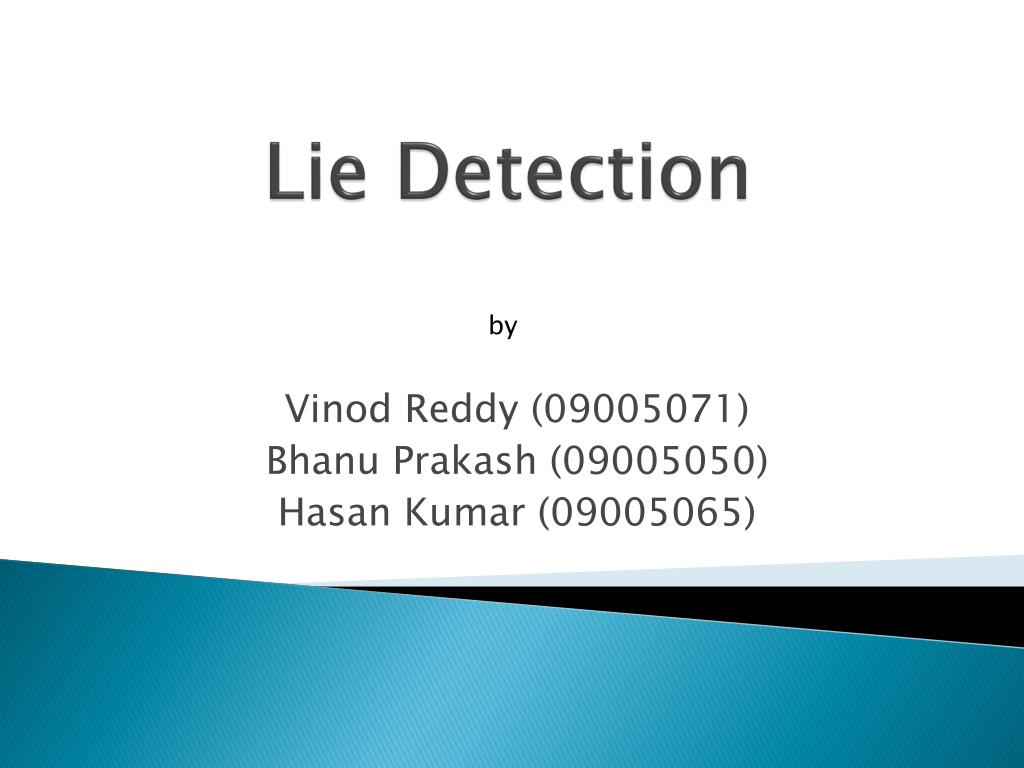 PPT - Lie Detection PowerPoint Presentation, free download - ID:1163882