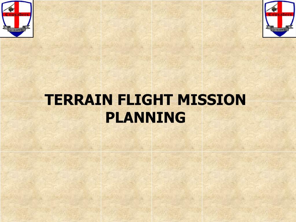 PPT - TERRAIN FLIGHT MISSION PLANNING PowerPoint Presentation, free ...