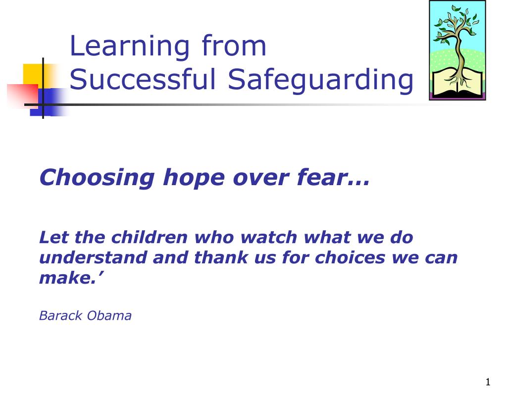 PPT - Learning from Successful Safeguarding: Choosing Hope Over Fear ...