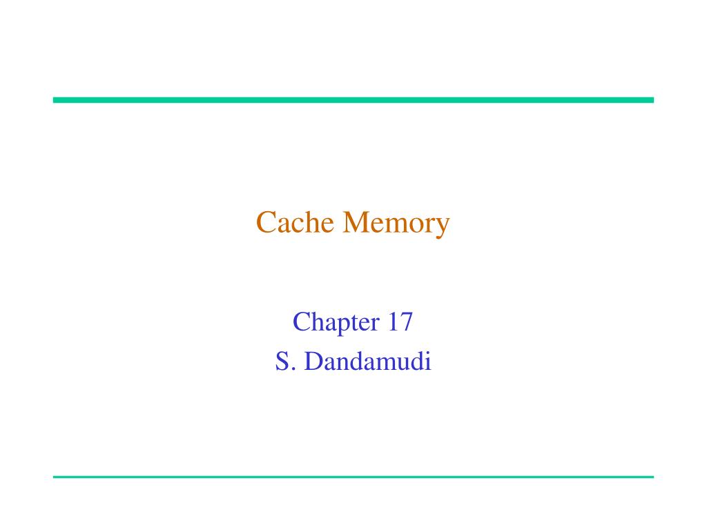 PPT - Understanding Cache Memory in Computer Systems: Basics and Design ...
