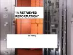 PPT - A Retrieved Reformation by O. Henry PowerPoint Presentation, free ...