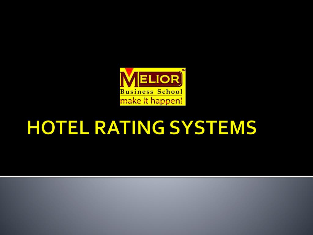 PPT - HOTEL RATING SYSTEMS PowerPoint Presentation, free download - ID ...
