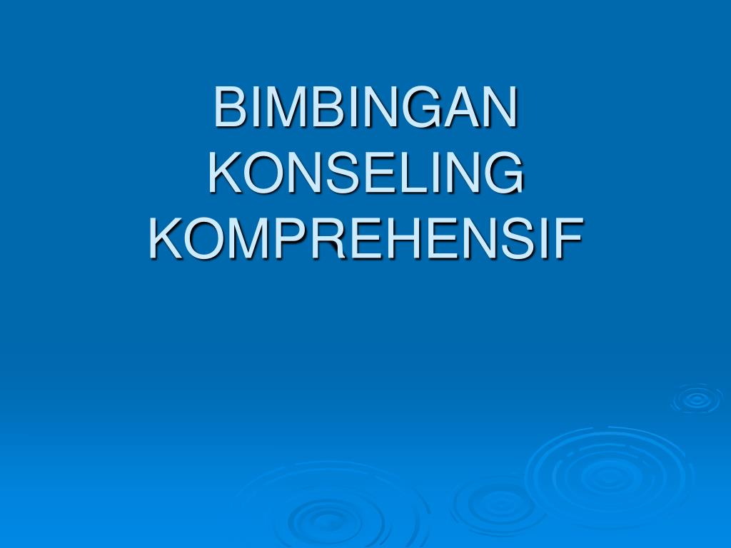 PPT - BIMBINGAN KONSELING KOMPREHENSIF PowerPoint Presentation, free ...