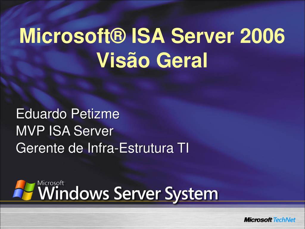 PPT - Microsoft® ISA Server 2006 Visão Geral PowerPoint Presentation ...