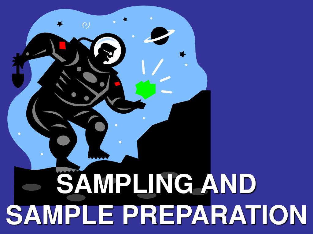 PPT - SAMPLING AND SAMPLE PREPARATION PowerPoint Presentation, free ...