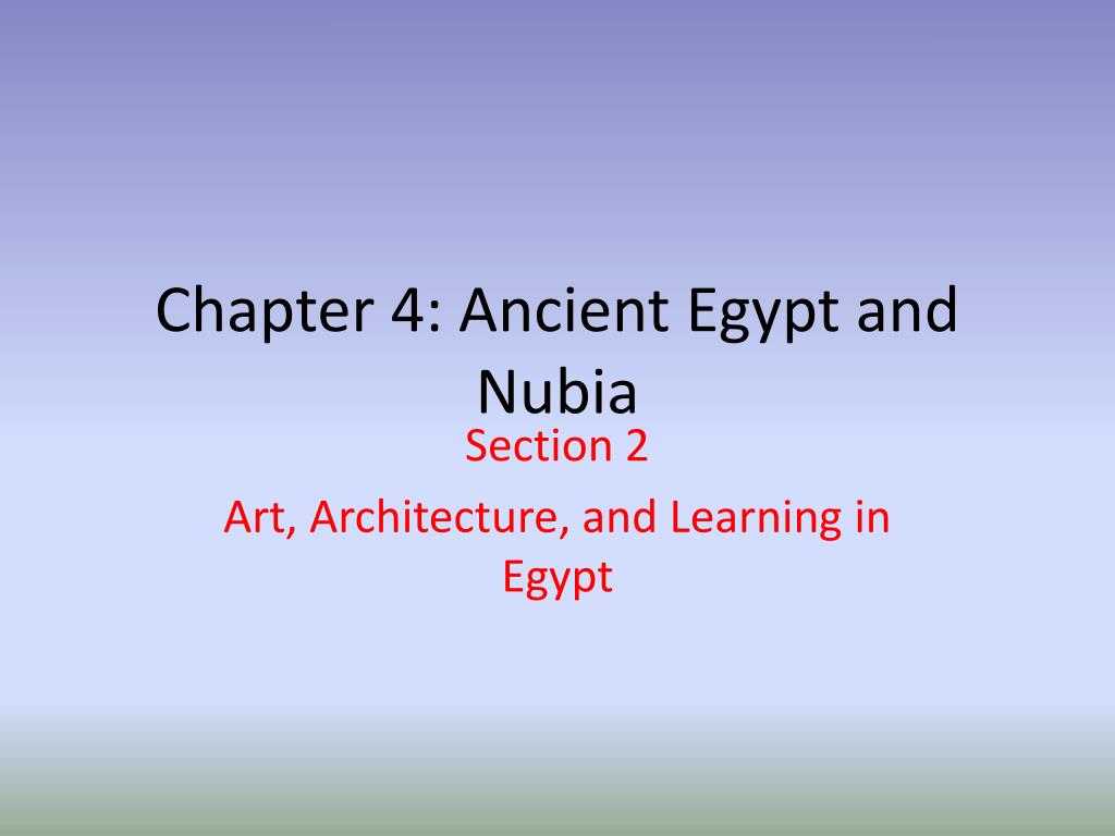PPT - Chapter 4: Ancient Egypt and Nubia PowerPoint Presentation, free ...