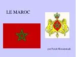 PPT - Exposé sur le Maroc PowerPoint Presentation, free download - ID ...