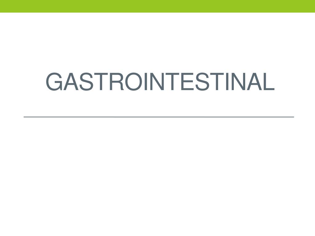 PPT - Gastrointestinal PowerPoint Presentation, free download - ID:1175774