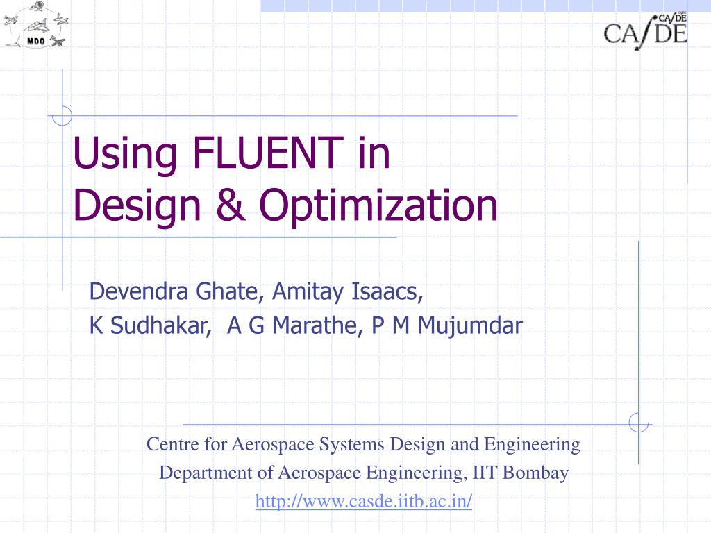 PPT - Using FLUENT in Design & Optimization PowerPoint Presentation ...