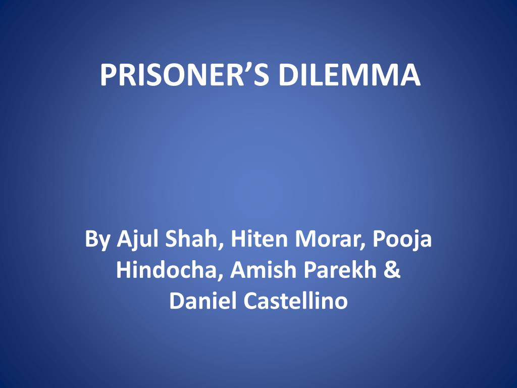 PPT - PRISONER’S DILEMMA PowerPoint Presentation, free download - ID ...