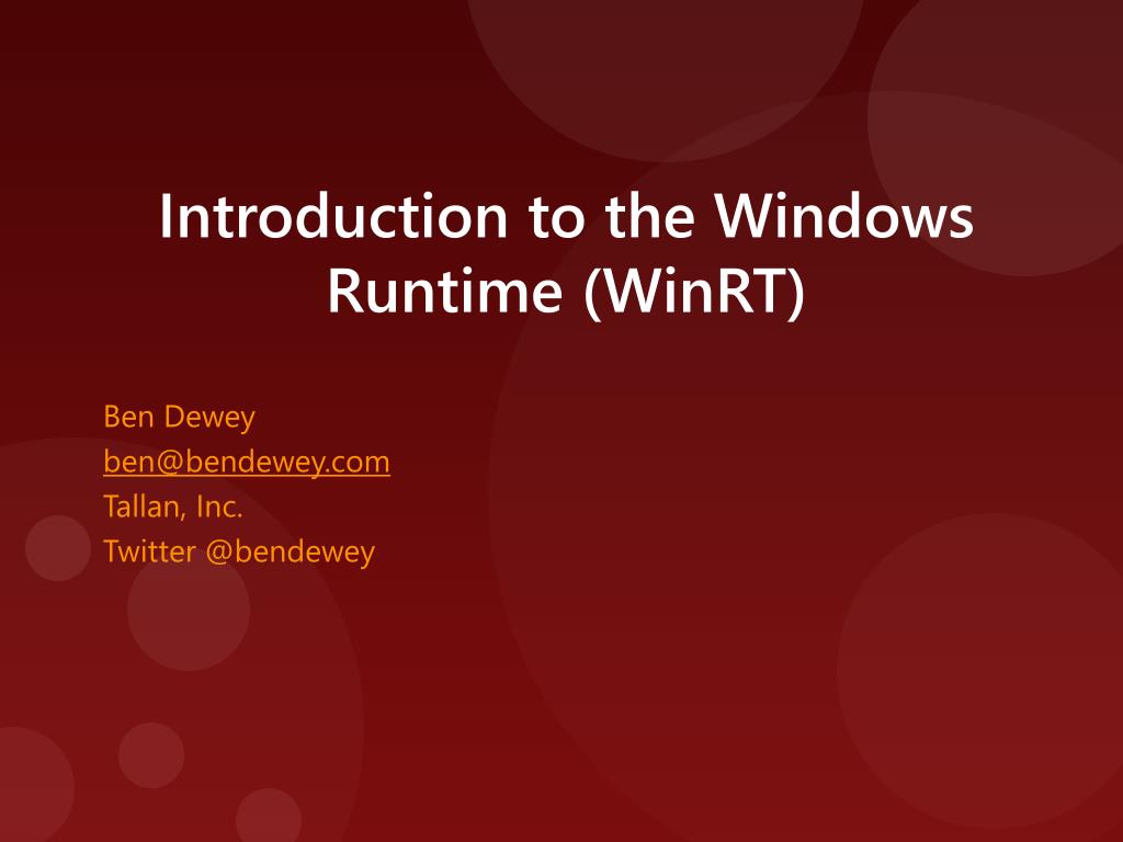 PPT - Introduction to the Windows Runtime ( WinRT ) PowerPoint Presentation - ID:1177635