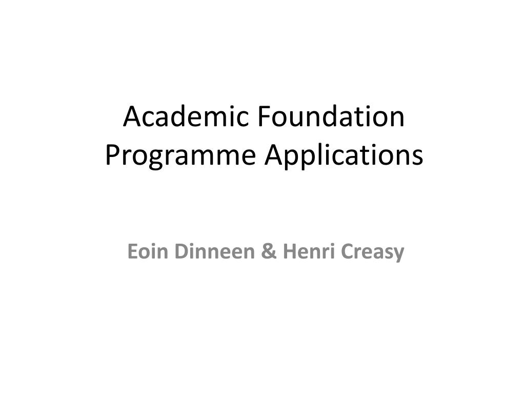 PPT - Academic Foundation Programme Applications PowerPoint ...