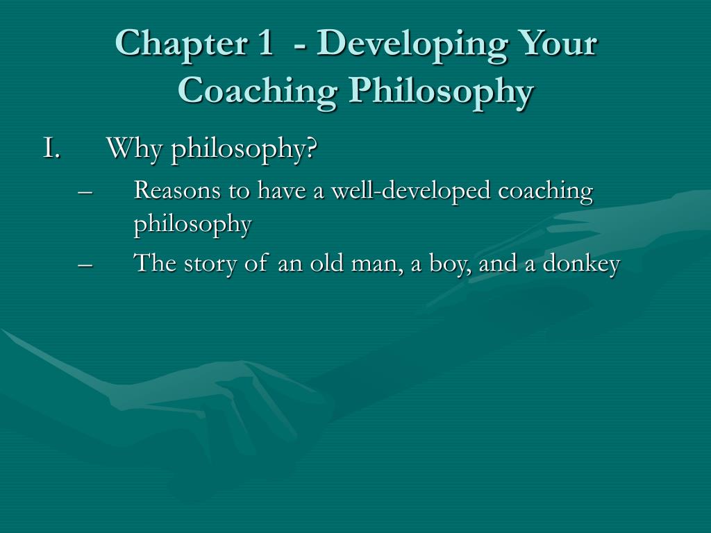 PPT - Chapter 1 - Developing Your Coaching Philosophy PowerPoint ...