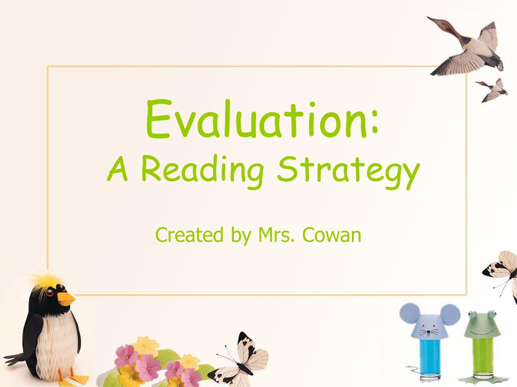 PPT - Evaluation: A Reading Strategy PowerPoint Presentation, free ...