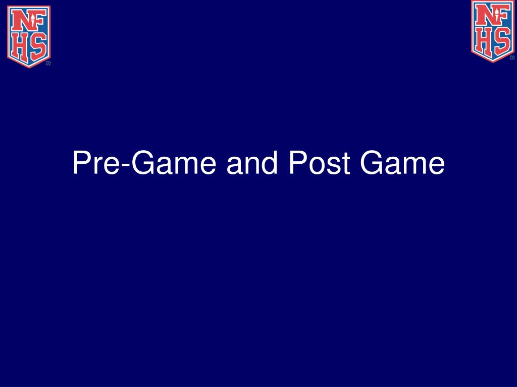 PPT - Pre-Game and Post Game PowerPoint Presentation, free download ...