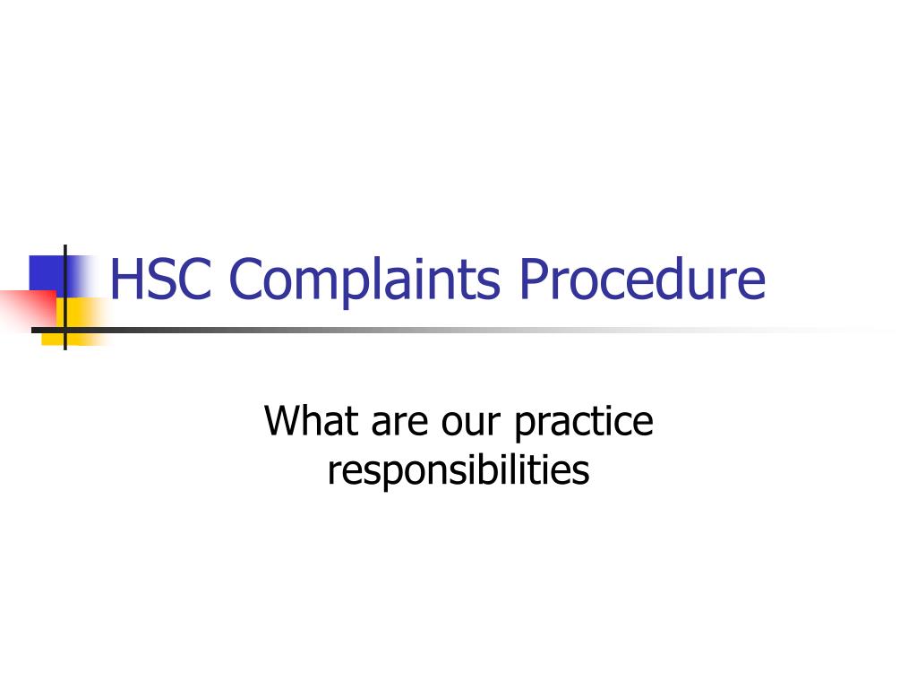 PPT - HSC Complaints Procedure PowerPoint Presentation, free download ...