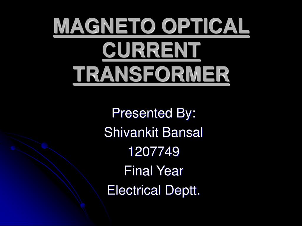 PPT - MAGNETO OPTICAL CURRENT TRANSFORMER PowerPoint Presentation, free ...