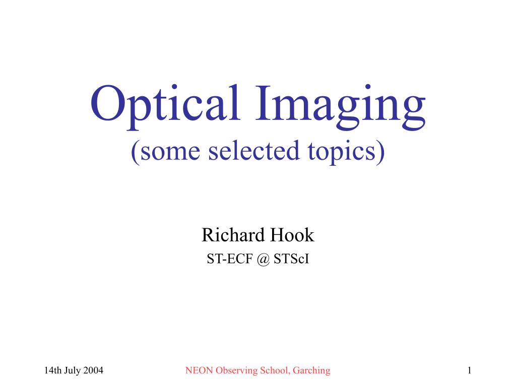 PPT - Mastering Optical Imaging Techniques: NEON Observing School ...