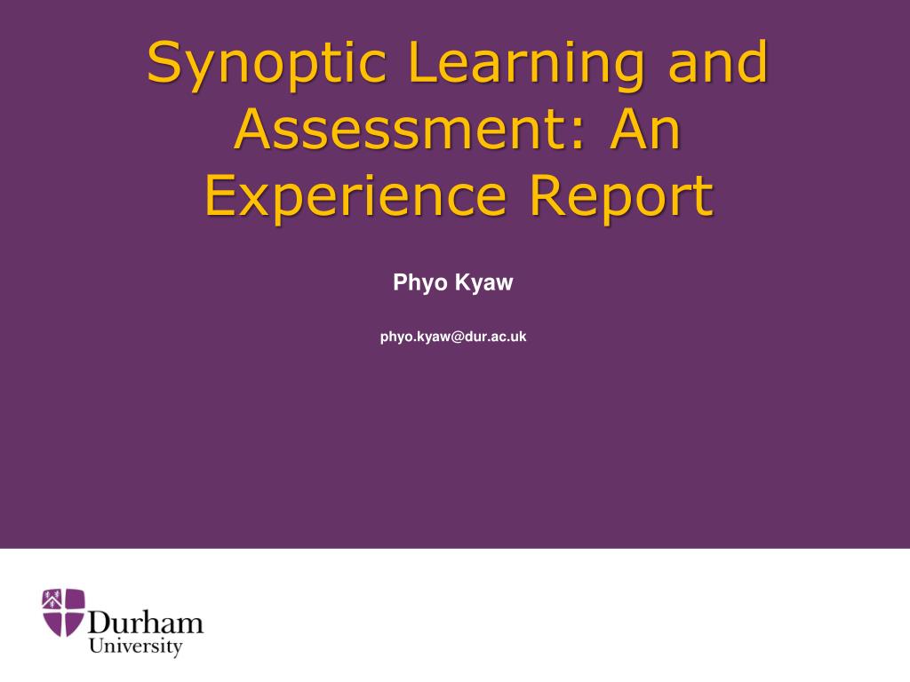 PPT - Synoptic Learning and Assessment: An Experience Report PowerPoint ...