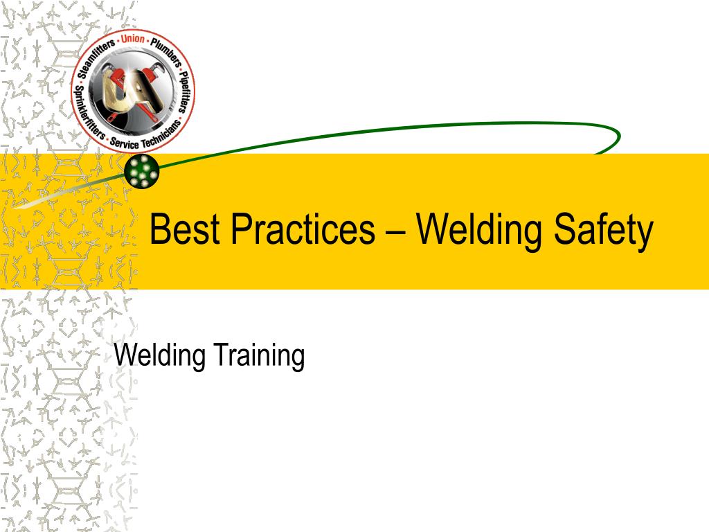 PPT - Best Practices – Welding Safety PowerPoint Presentation, free ...