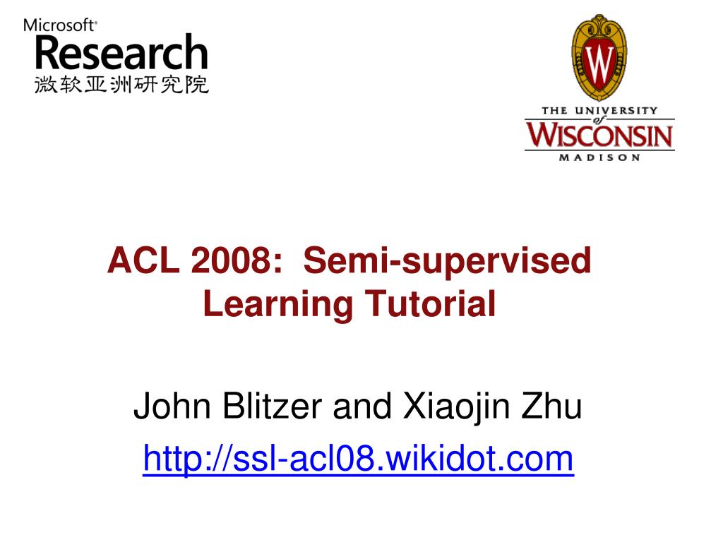 PPT - ACL 2008: Semi-supervised Learning Tutorial PowerPoint ...
