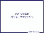 PPT - INFRARED SPECTROSCOPY (IR) PowerPoint Presentation, free download ...