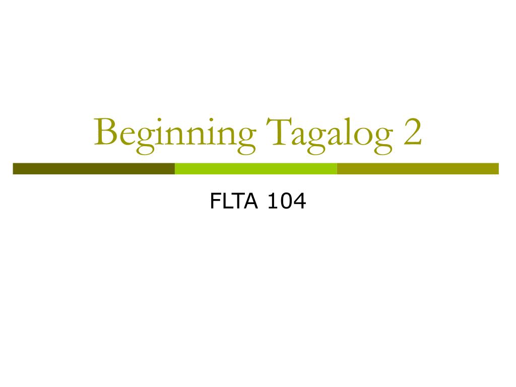 PPT - Beginning Tagalog 2 PowerPoint Presentation, free download - ID ...