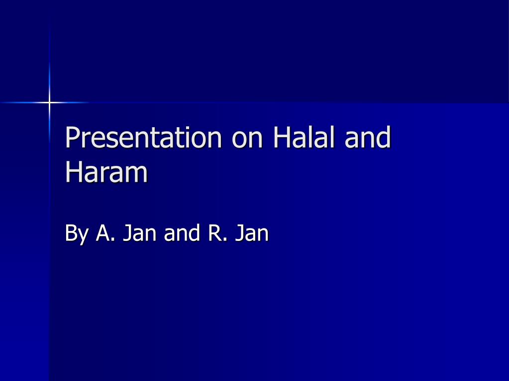 PPT - Understanding Halal and Haram: A Comprehensive Presentation ...