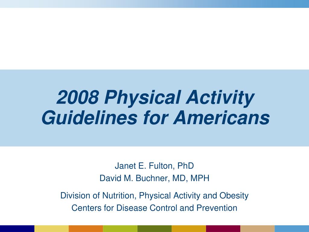PPT - 2008 Physical Activity Guidelines for Americans PowerPoint ...