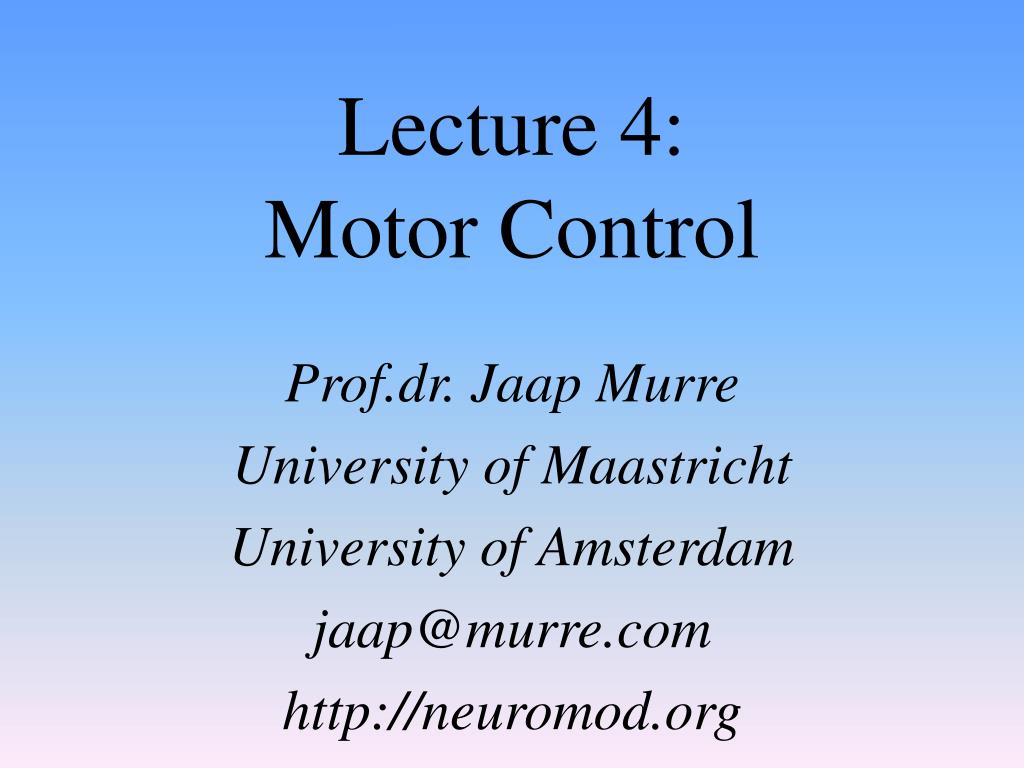 PPT - Motor Control: From Brain to Movement Production PowerPoint ...