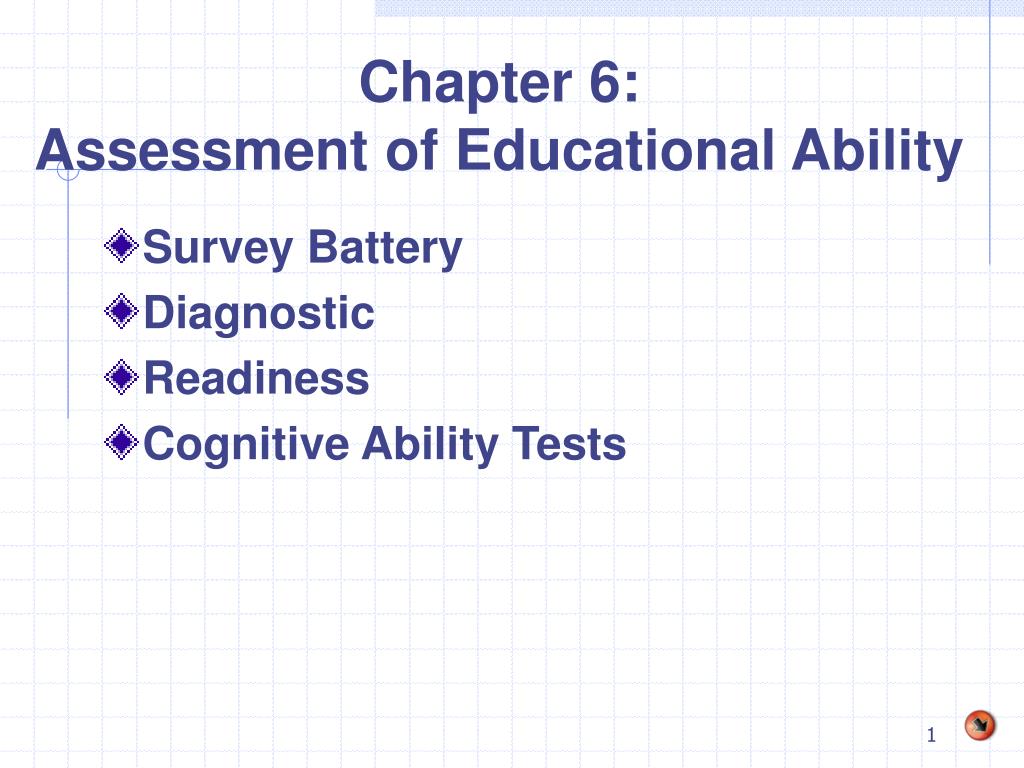 PPT - Chapter 6: Assessment of Educational Ability PowerPoint ...