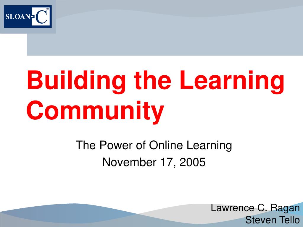PPT - Building the Learning Community PowerPoint Presentation, free ...