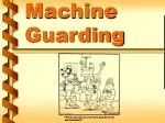 PPT - Machine Guarding PowerPoint Presentation, free download - ID:247693