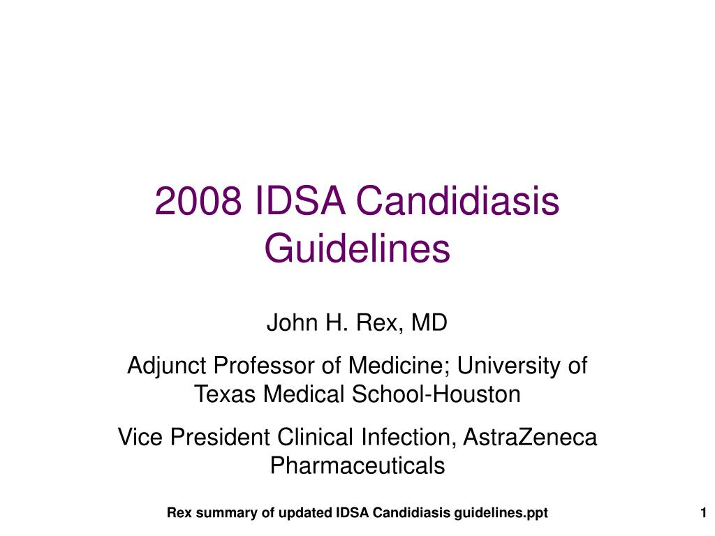 PPT - 2008 IDSA Candidiasis Guidelines PowerPoint Presentation, free ...
