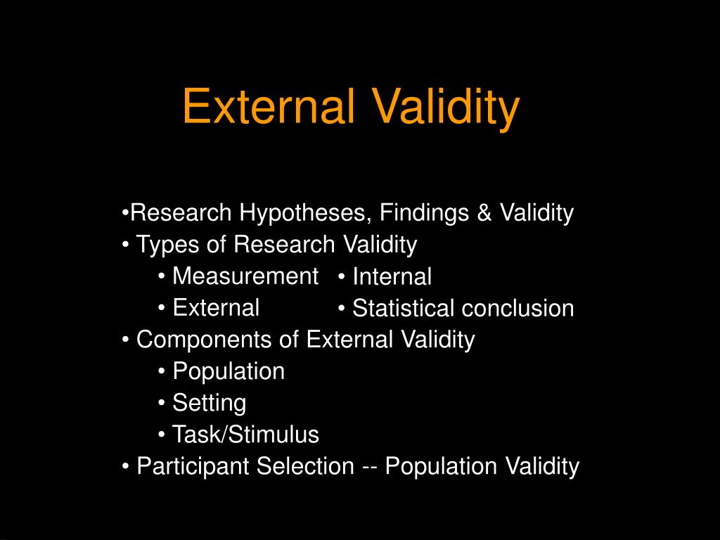 PPT - External Validity PowerPoint Presentation, free download - ID:1190953