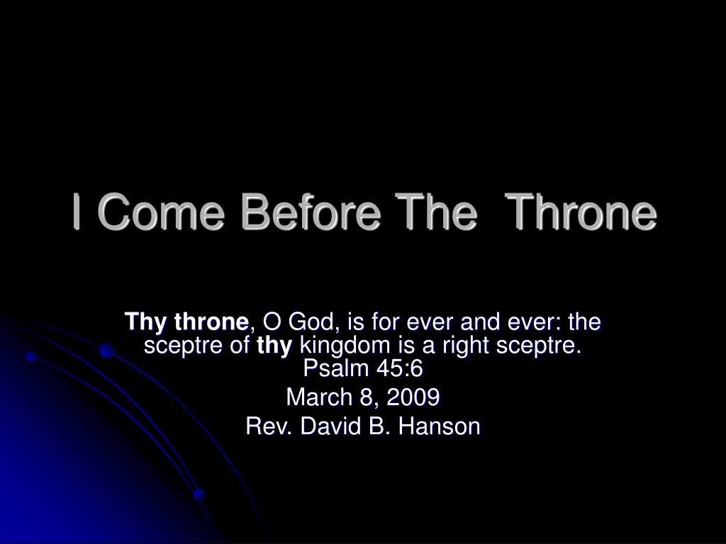 PPT - I Come Before The Throne PowerPoint Presentation, free download ...