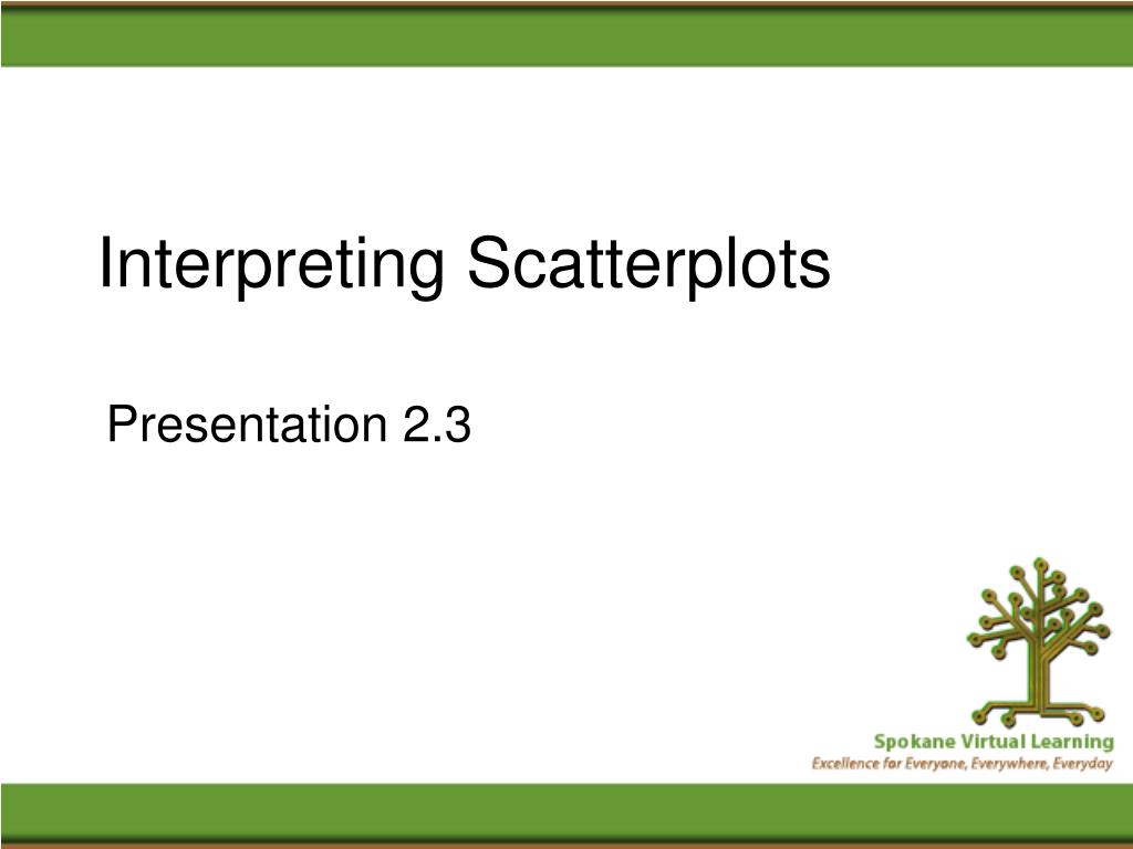 PPT - Interpreting Scatterplots PowerPoint Presentation, free download ...